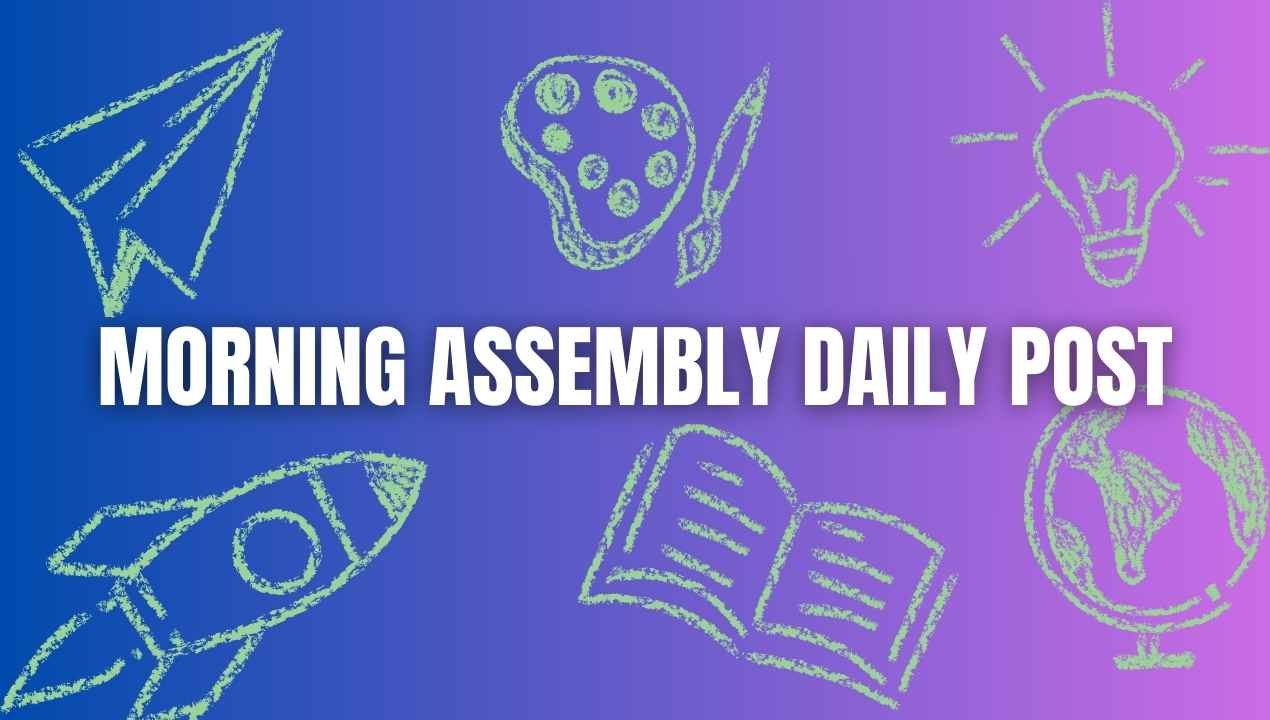 Morning Assembly Daily Post – 26 May