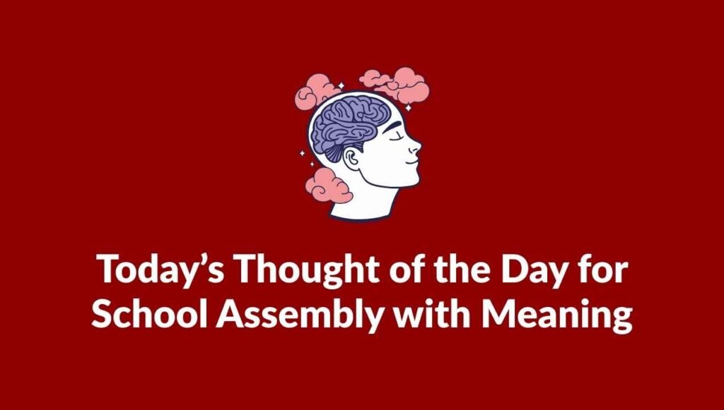 100 Best Inspirational Quotes for Morning Assembly